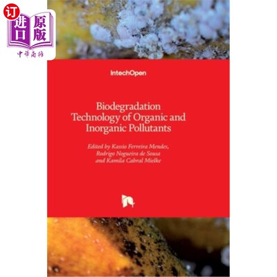 海外直订Biodegradation Technology of Organic and Inorganic Pollutants 有机和无机污染物的生物降解技术