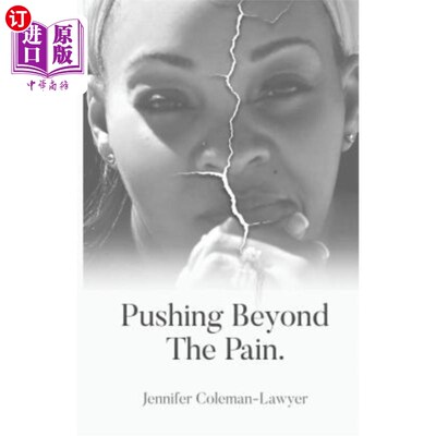 海外直订Pushing Beyond the Pain 超越痛苦