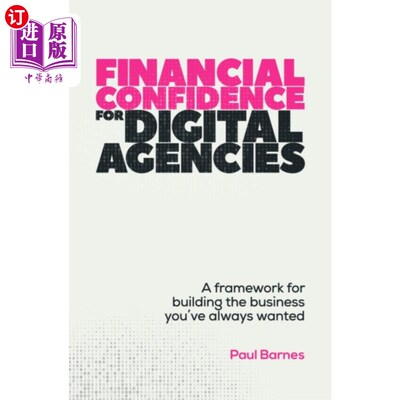海外直订Financial Confidence for Digital Agencies 数字机构的财务信心