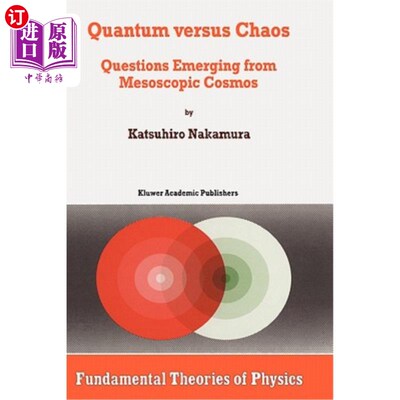 海外直订Quantum Versus Chaos: Questions Emerging from Mesoscopic Cosmos 量子与混沌：介观宇宙中出现的问题