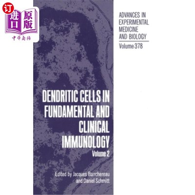 海外直订医药图书Dendritic Cells in Fundamental and Clinical Immunology: Volume 2 树突状细胞在基础和临床免疫学:卷2