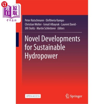 海外直订Novel Developments for Sustainable Hydropower 可持续水电的新发展