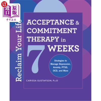 海外直订医药图书Reclaim Your Life: Acceptance and Commitment Therapy in 7 Weeks 重塑你的生活:接受和承诺治疗7周