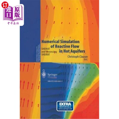 海外直订Numerical Simulation of Reactive Flow in Hot Aquifers: Shemat and Processing She 热含水层反应流动的数值模拟