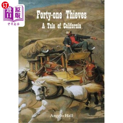 海外直订Forty-one Thieves A Tale of California 41个小偷加利福尼亚的故事