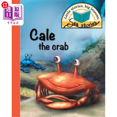 海外直订Cale the crab: Little stories, big lessons 螃蟹：小故事，大教训