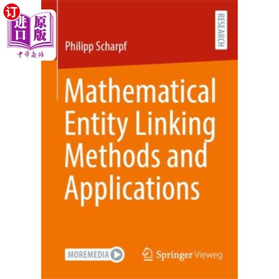海外直订Mathematical Entity Linking Methods and Applicat... 数学实体连接方法和应用