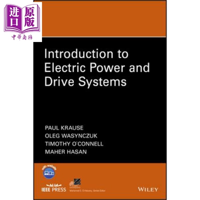 现货 电力与驱动器系统导论 Introduction To Electric Power And Drive Systems Paul Krause 英文原版【中商原版】wiley