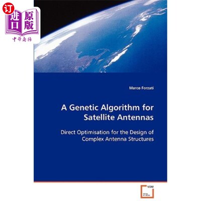 海外直订A Genetic Algorithm for Satellite Antennas 卫星天线的遗传算法