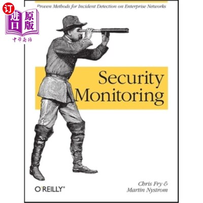 海外直订Security Monitoring: Proven Methods for Incident Detection on Enterprise Network 安全监控:企业事件检测