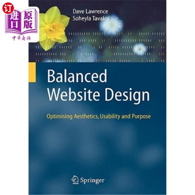 海外直订Balanced Website Design: Optimising Aesthetics, Usability and Purpose 平衡的网站设计：优化美学、可用性和目的