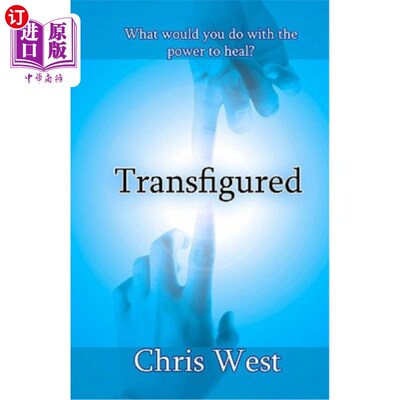 海外直订Transfigured: The Oathtaker Trials, Book 1 变形：奥塔克试验，第1册