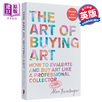 【中商原版】购买艺术的艺术 英文原版 The Art of Buying Art: How to evaluate and buy art like a professional collecto