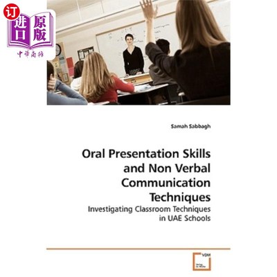 海外直订Oral Presentation Skills and Non Verbal Communication Techniques 口头表达技巧和非口头交流技巧