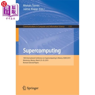 海外直订Supercomputing: 10th International Conference on Supercomputing in Mexico, Isum  超级计算：第十届超级计算机