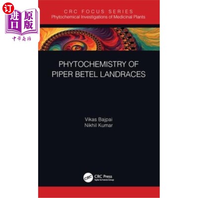 海外直订医药图书Phytochemistry of Piper Betle Landraces 胡椒的植物化学性质