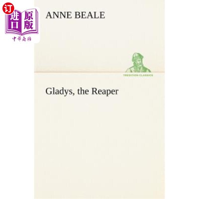 海外直订Gladys, the Reaper 格拉迪斯，收割者