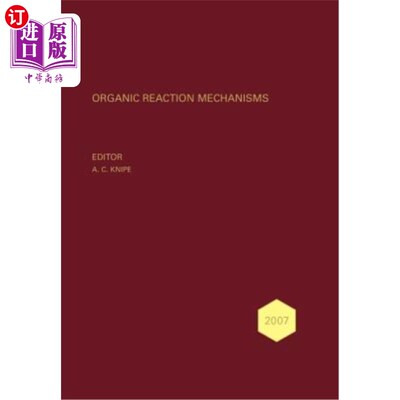 海外直订Organic Reaction Mechanisms 2007: An Annual Survey Covering the Literature Dated 2007年有机反应机
