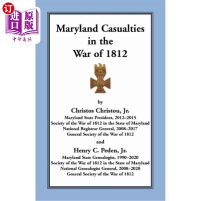 海外直订Maryland Casualties in the War of 1812 马里兰1812年战争中的伤亡人数