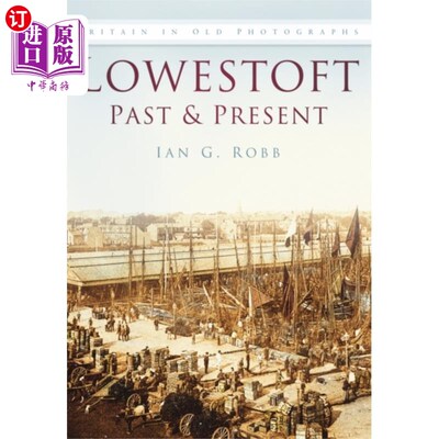 海外直订Lowestoft Past and Present 洛斯托夫特的过去和现在