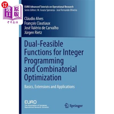 海外直订Dual-Feasible Functions for Integer Programming and Combinatorial Optimization:  整数规划与组合优化的双可行