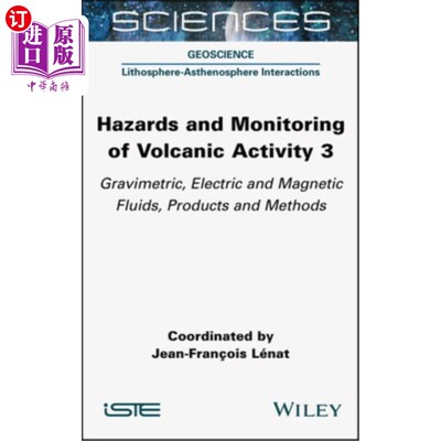 海外直订Hazards and Monitoring of Volcanic Activity 3 火山活动的危害和监测3:重力，电磁流体，产品和方法