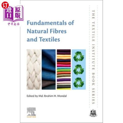 海外直订Fundamentals of Natural Fibres and Textiles 天然纤维和纺织品的基本原理