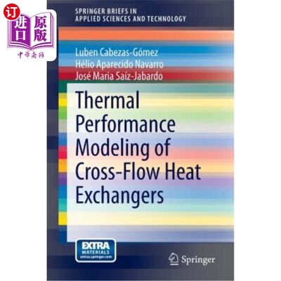 海外直订Thermal Performance Modeling of Cross-Flow Heat Exchangers 错流式换热器的热性能建模