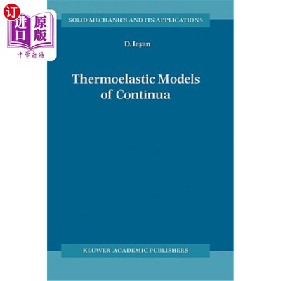 海外直订Thermoelastic Models of Continua Continua的热弹性模型