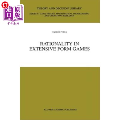 海外直订Rationality in Extensive Form Games 广义博弈的合理性