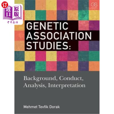海外直订医药图书Genetic Association Studies: Background, Conduct, Analysis, Interpretation 遗传关联研究:背景，行为