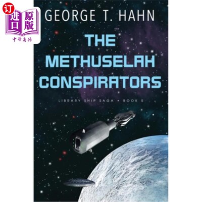 海外直订The Methuselah Conspirators 玛土撒拉阴谋者