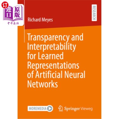 海外直订Transparency and Interpretability for Learned Representations of Artificial Neur 人工神经学习表征的透明