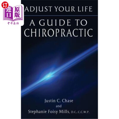 海外直订医药图书Adjust Your Life: A Guide to Chiropractic 调整你的生活:脊椎按摩指南