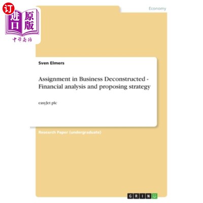 海外直订Assignment in Business Deconstructed - Financial analysis and proposing strategy 商业任务解构-财务分析和提