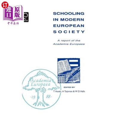 海外直订Schooling in Modern European Society: A Report of the Academia Europaea 现代欧洲社会的教育：欧洲学术报告