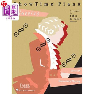 海外直订Showtime Piano Classics - Level 2a Showtime钢琴经典:2a级