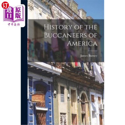 海外直订History of the Buccaneers of America 美国海盗的历史