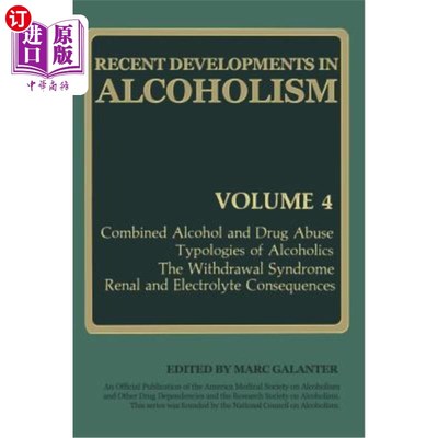 海外直订医药图书Recent Developments in Alcoholism: Combined Alcohol and Drug Abuse Typologies of 酒精中毒的最新进展