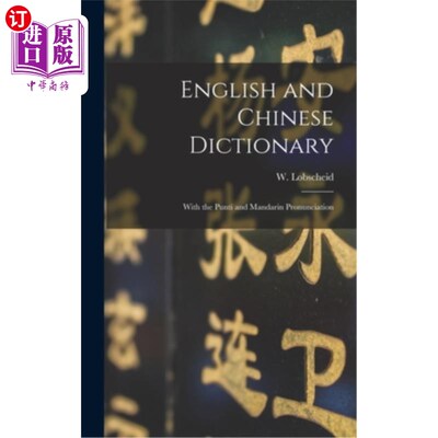 海外直订English and Chinese Dictionary: With the Punti and Mandarin Pronunciation 英汉大词典:Punti和普通话发音