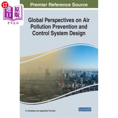 海外直订Global Perspectives on Air Pollution Prevention and Control System Design 大气污染防治系统设计的全球视野