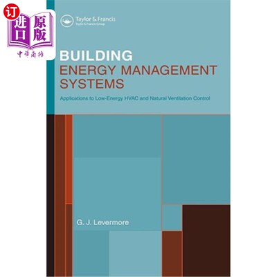 海外直订Building Energy Management Systems: An Application to Heating, Natural Ventilati 建筑能源管理系统：供暖、自