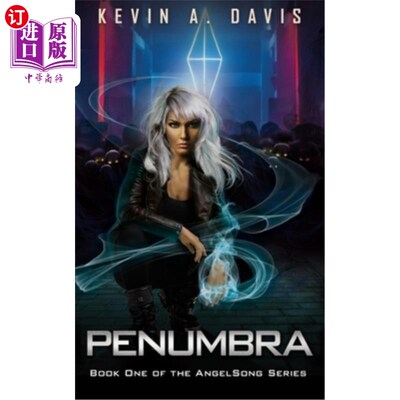 海外直订Penumbra: Book One in the AngelSong Series 半影:天使之歌系列的第1部