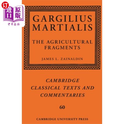 海外直订Gargilius Martialis: The Agricultural Fragments Gargilius Martialis:农业碎片
