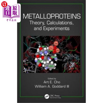 海外直订Metalloproteins: Theory, Calculations, and Experiments 金属蛋白:理论、计算和实验