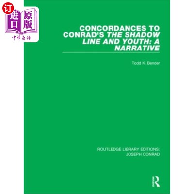 海外直订Concordances to Conrad's the Shadow Line and Youth: A Narrative 康拉德《影子线与青春》的叙事契合