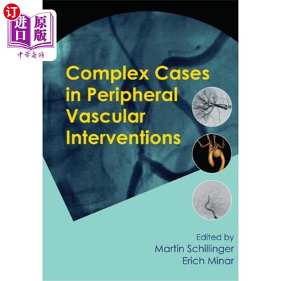 海外直订医药图书Complex Cases in Peripheral Vascular Interventio... 外周血管介入治疗中的复杂病例