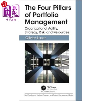 海外直订The Four Pillars of Portfolio Management: Organizational Agility, Strategy, Risk 项目组合管理的四大支柱:组