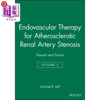 海外直订医药图书Endovascular Therapy for Atherosclerotic Renal A... 动脉粥样硬化性肾动脉狭窄的血管内治疗:现在和未来