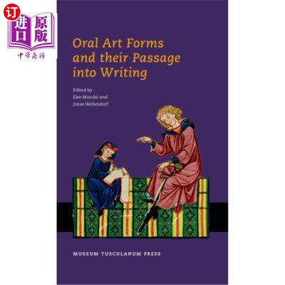 海外直订Oral Art Forms and Their Passage Into Writing 口语艺术形式及其写作途径